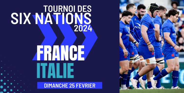 Places Match France vs Italie – Tournoi des 6 Nations 2024